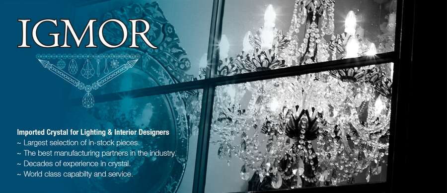 Wholesale Crystal for Lighting and Interior Designers – Igmor